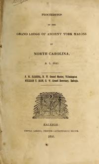 Proceedings of the Grand Lodge of Ancient York Masons of North Carolina ...