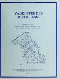 Yadkin-Pee Dee River Basin Current Status, Water Supply, Water ...