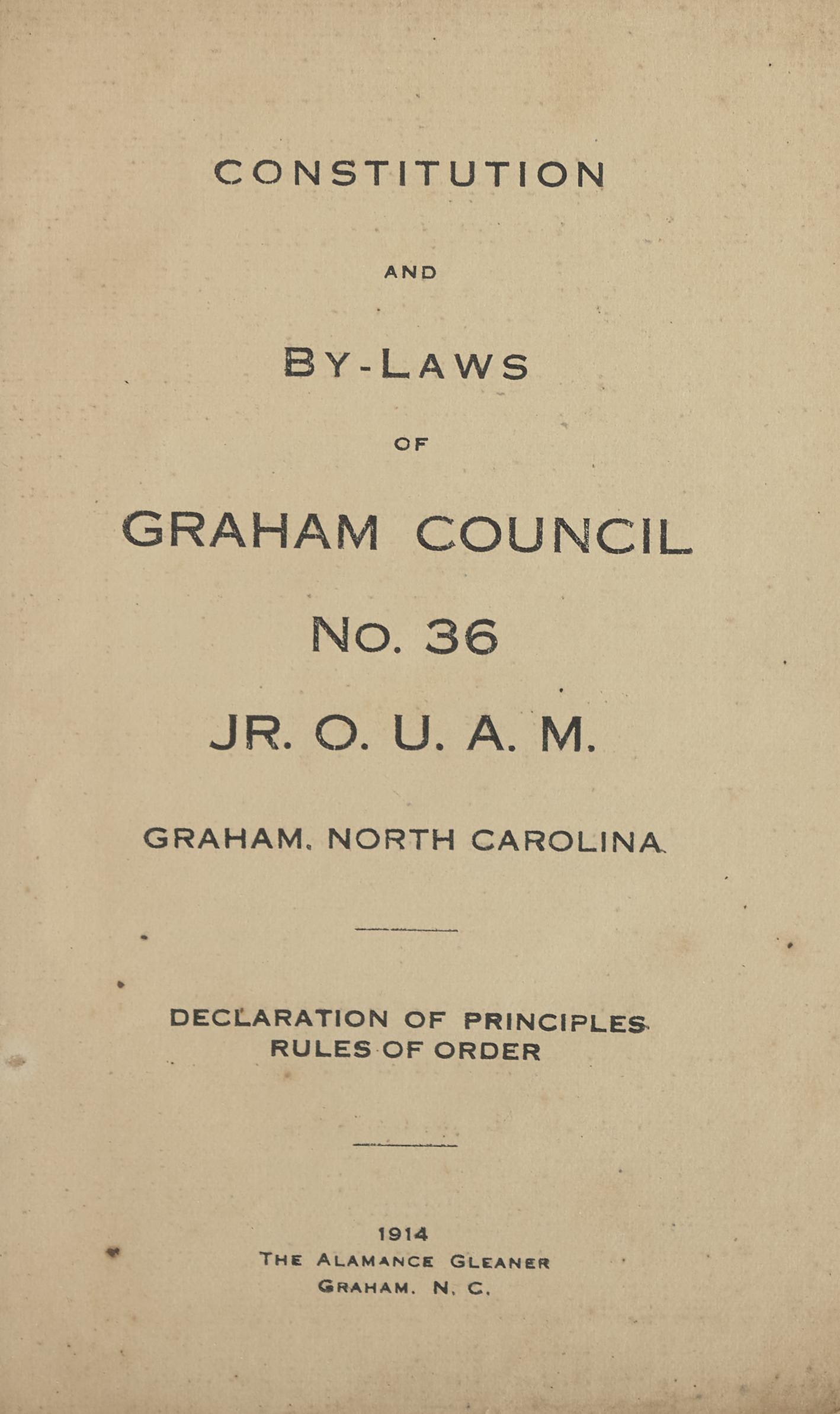 Constitution and By-Laws of Graham Council No. 36 Jr. Order of United ...