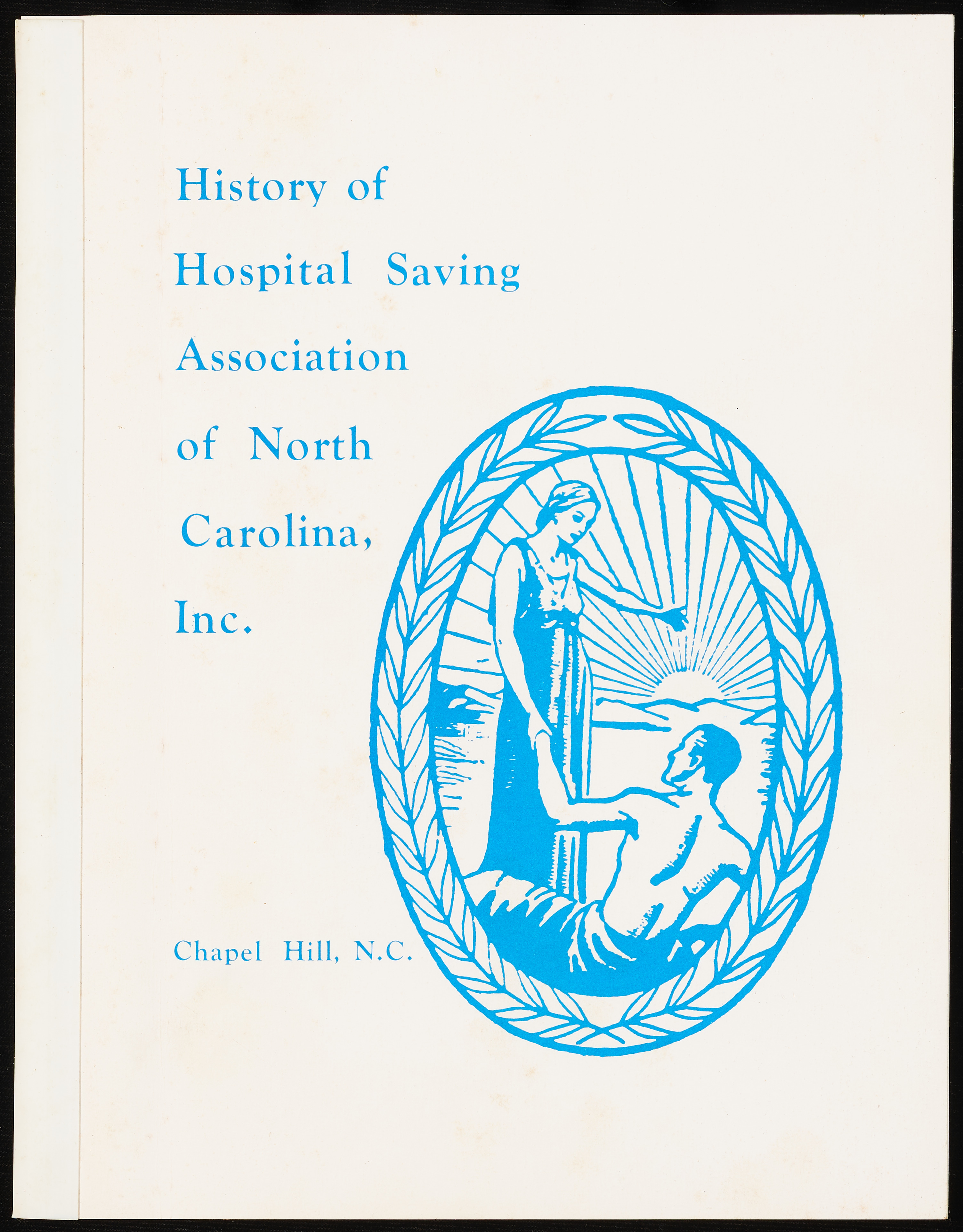 History of Hospital Saving Association of North Carolina, Inc.