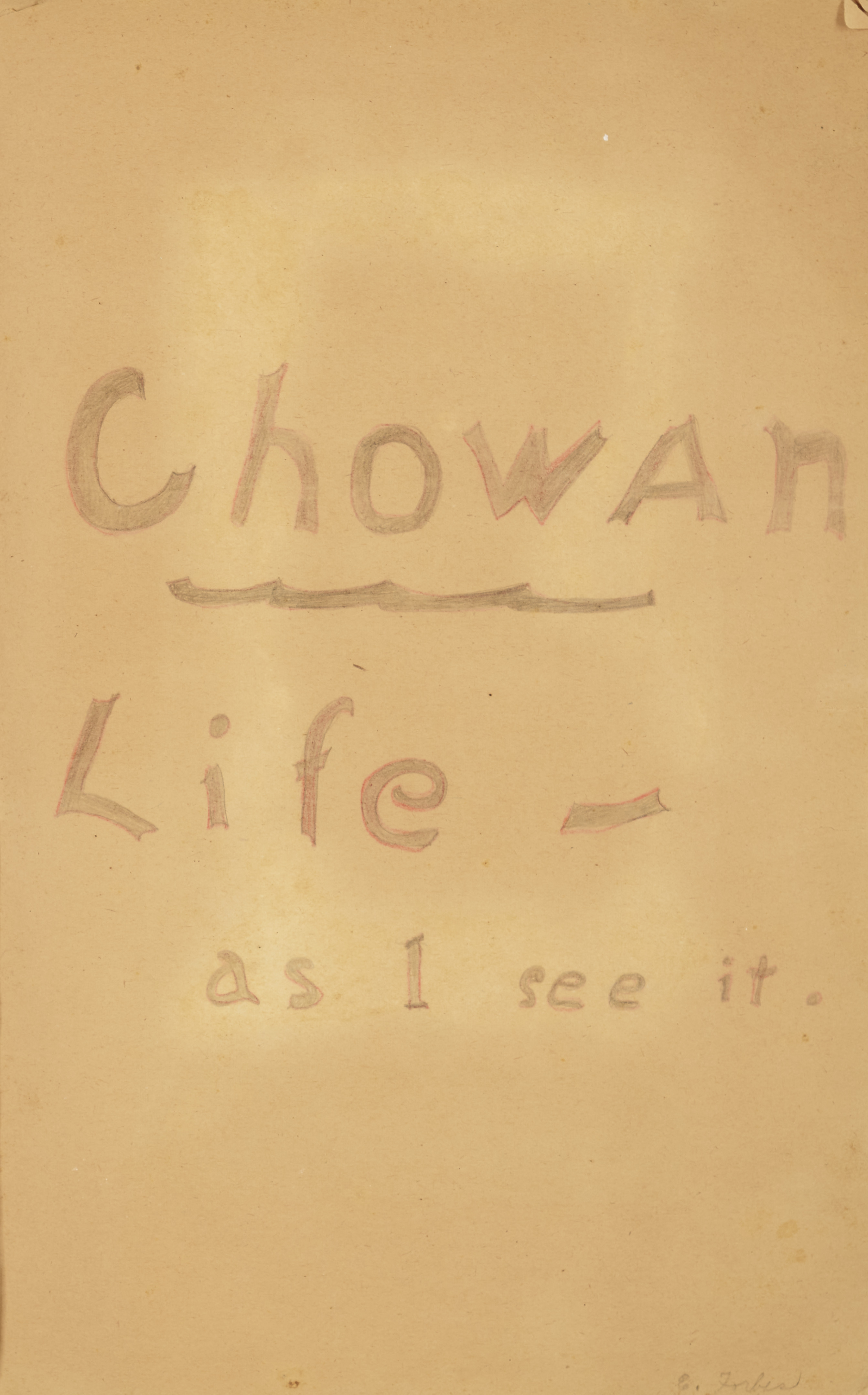 Chowan Life As I See It [c. 1930]