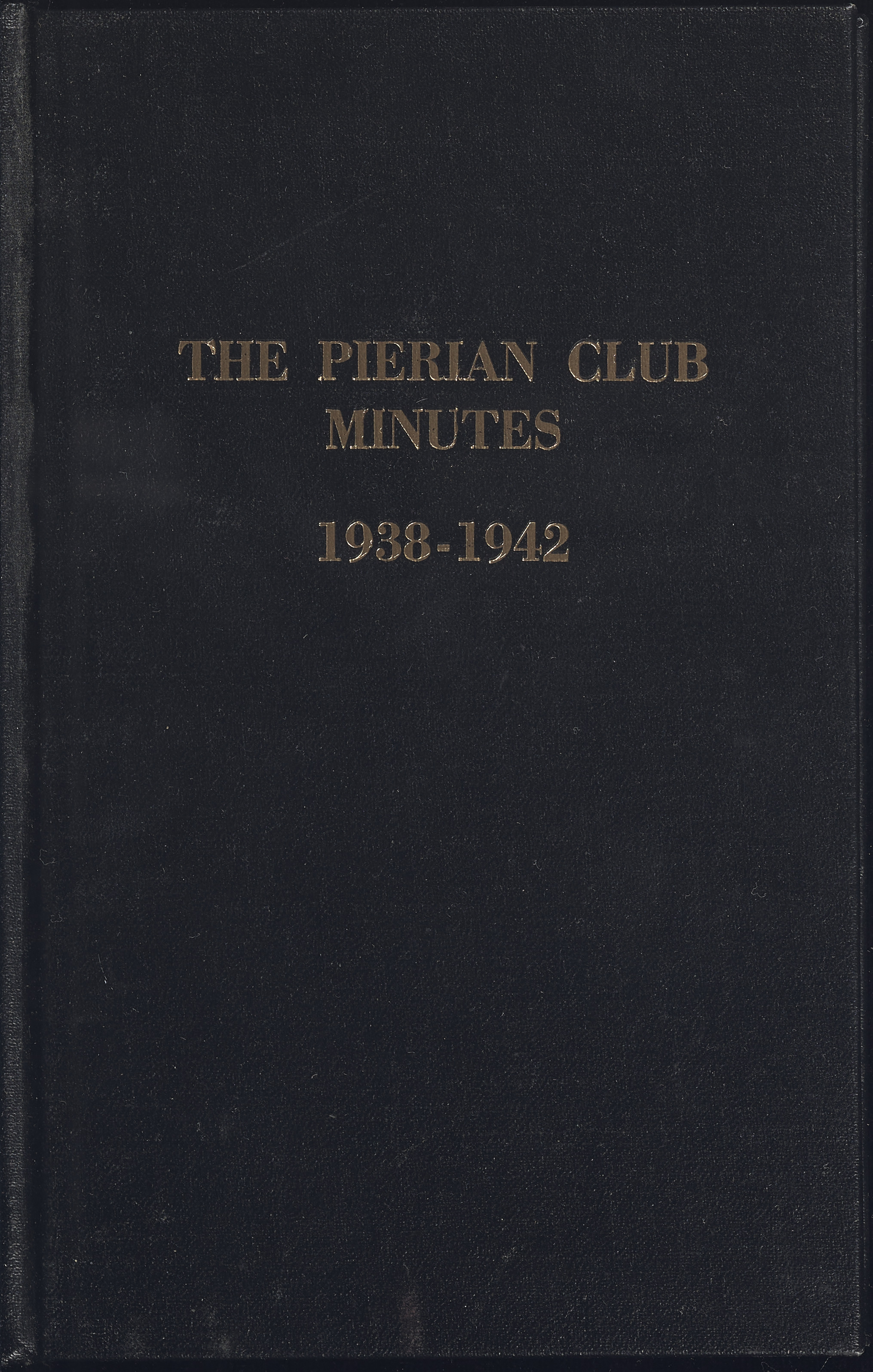 The Pierian Club Minutes, 1938-1942
