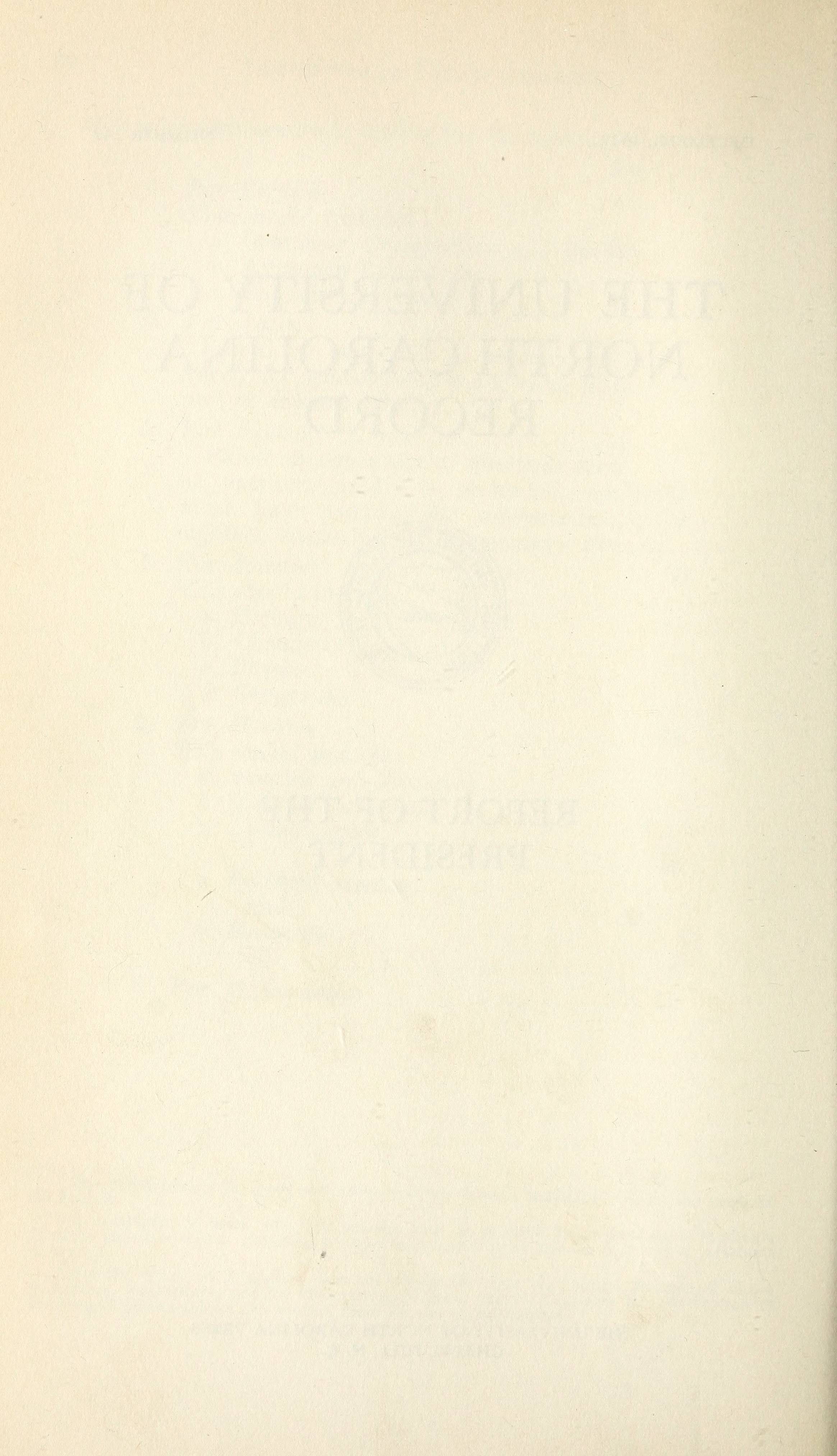 The University of North Carolina Record. The Report of the President ...
